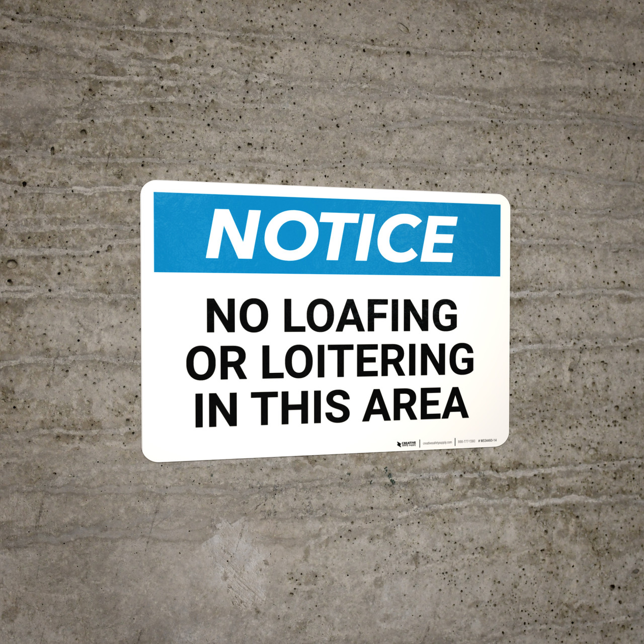 Notice: No Loafing Or Loitering In This Area - Wall Sign