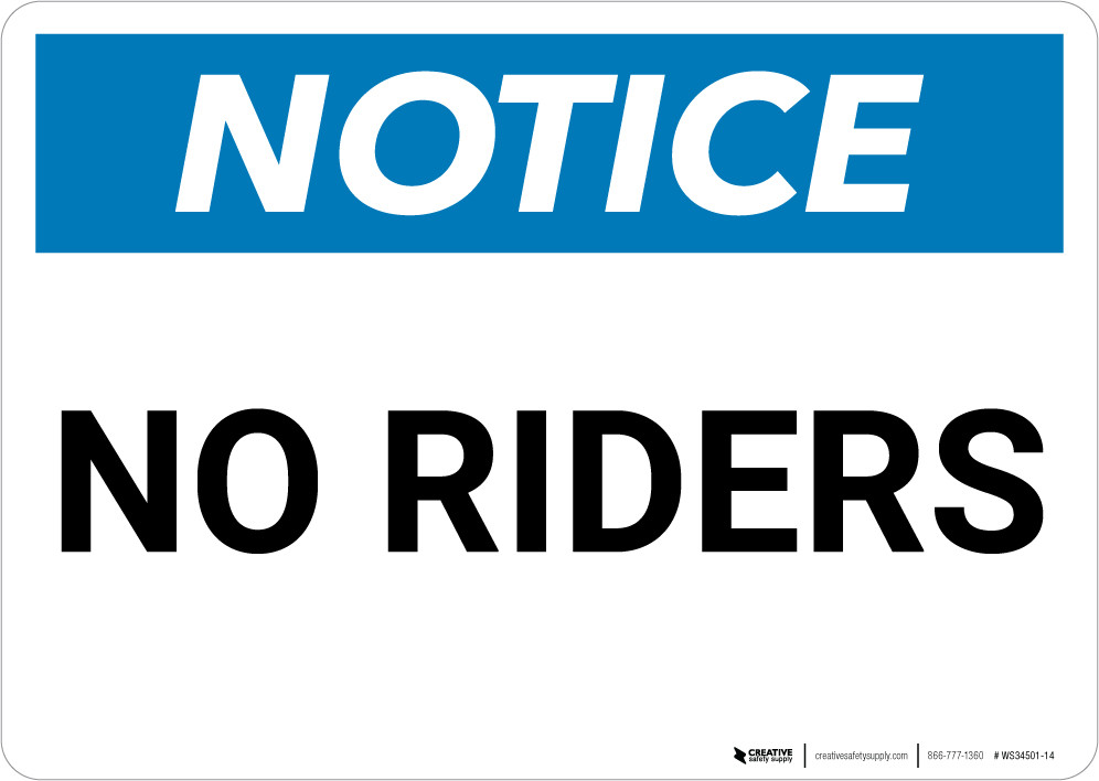 Notice: No Riders - Wall Sign
