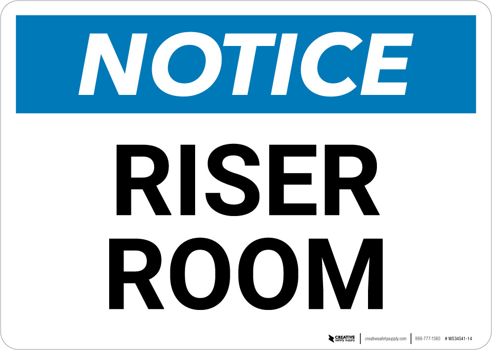 Notice: Riser Room - Wall Sign | Creative Safety Supply