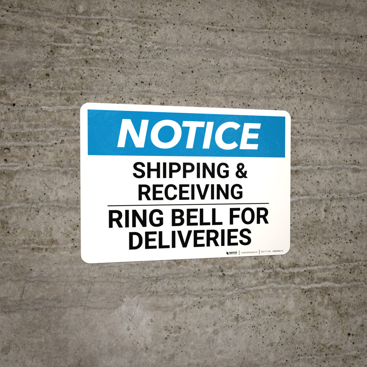 Notice: Shipping and Receiving Ring Bell For Deliveries - Wall Sign ...