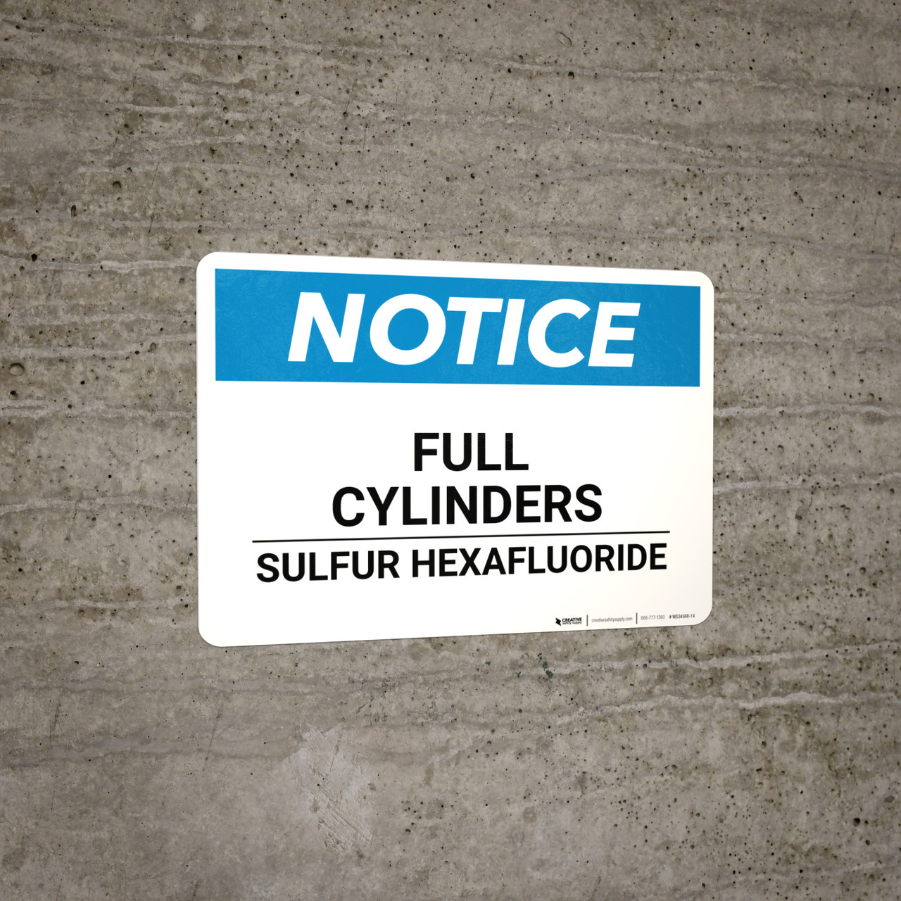 Notice: Sulfur Hexafluoride Full Cylinders - Wall Sign | Creative ...