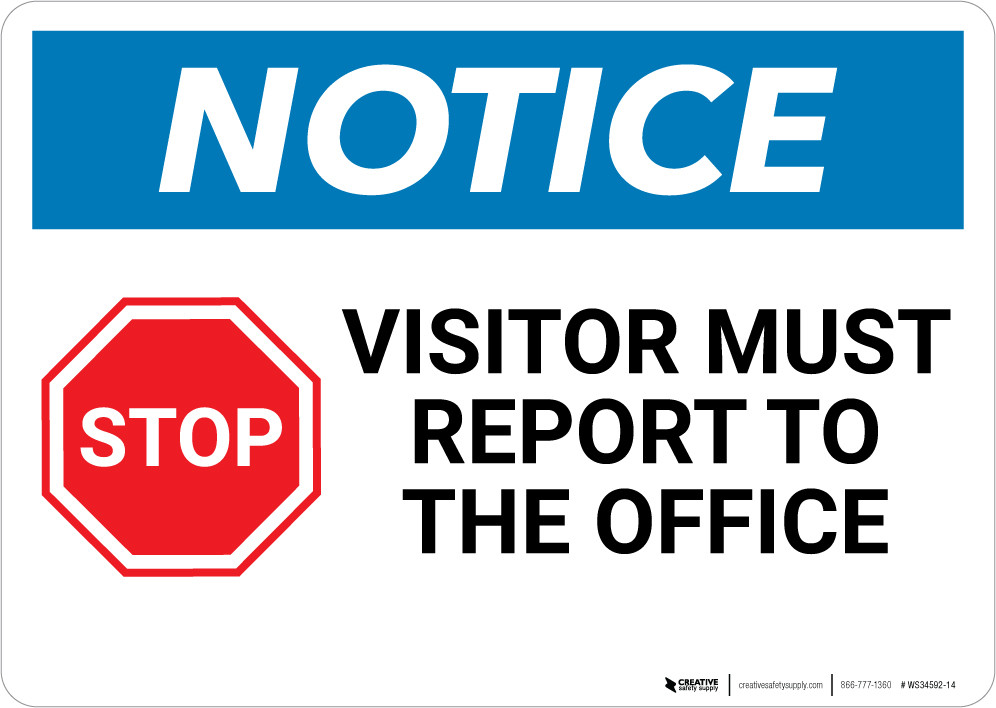 Notice: Visitor Must Report To The Office With Graphic - Wall Sign ...