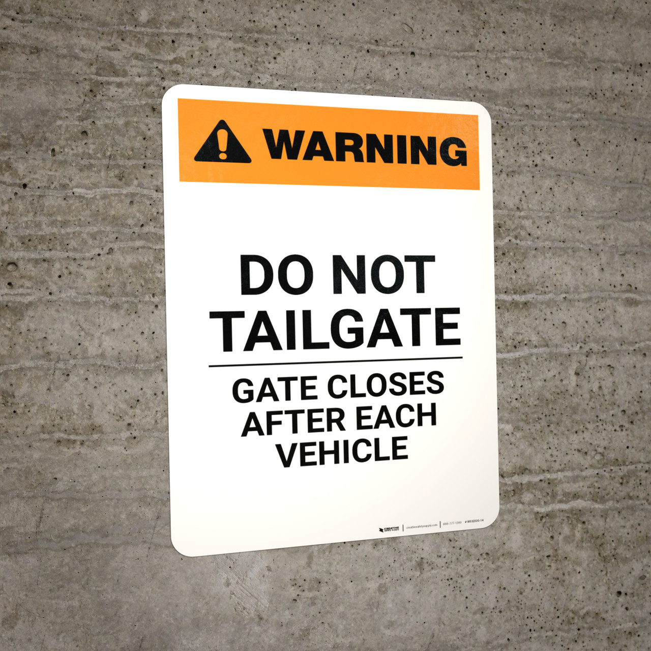 Warning: Do Not Tailgate Gate Closes After Each Vehicle Portrait - Wall ...