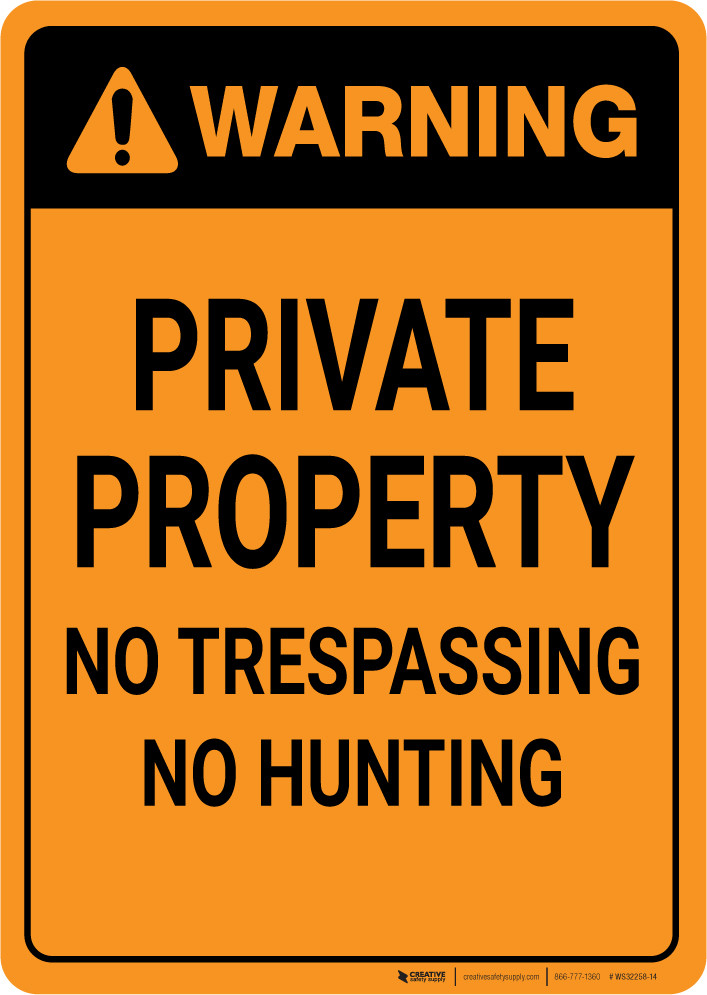 Warning: Private Property No Trespassing No Hunting Portrait - Wall Sign