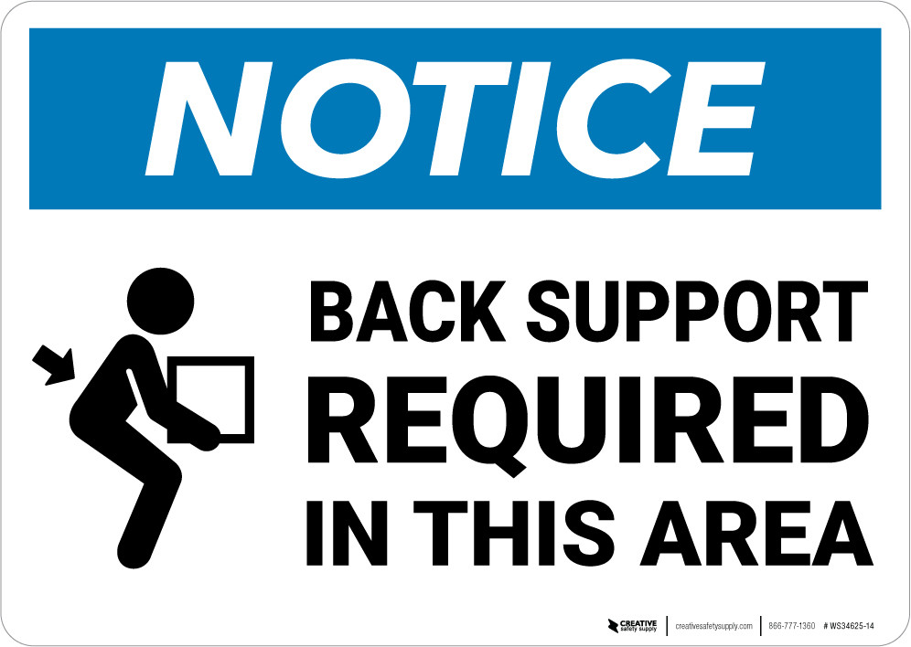 Notice: Back Support Required In This Area Lifting Box With Arrow Icon ...