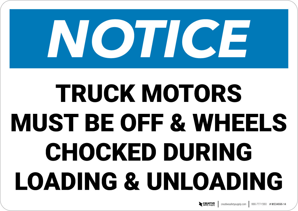 Notice: Truck Motors Must Be Off and Wheels Chocked Landscape - Wall ...