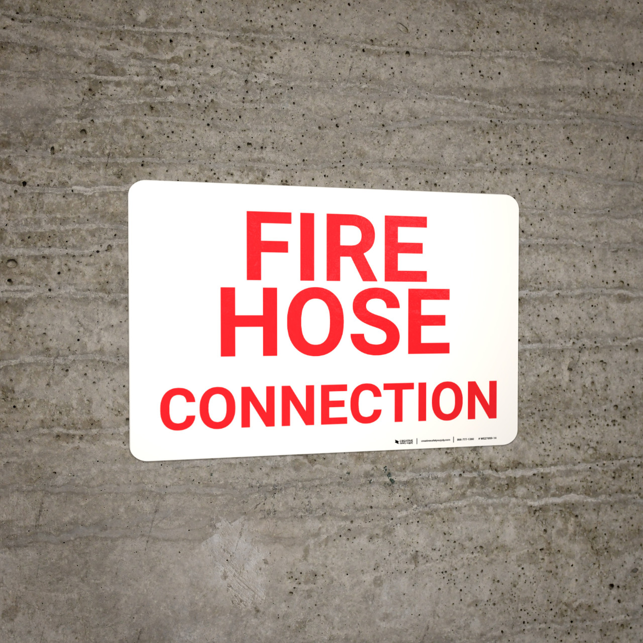 Fire Hose Connection Landscape - Wall Sign | Creative Safety Supply