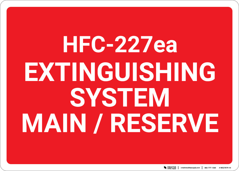 HFC 227ea Extinguishing System Main Reserve Landscape - Wall Sign