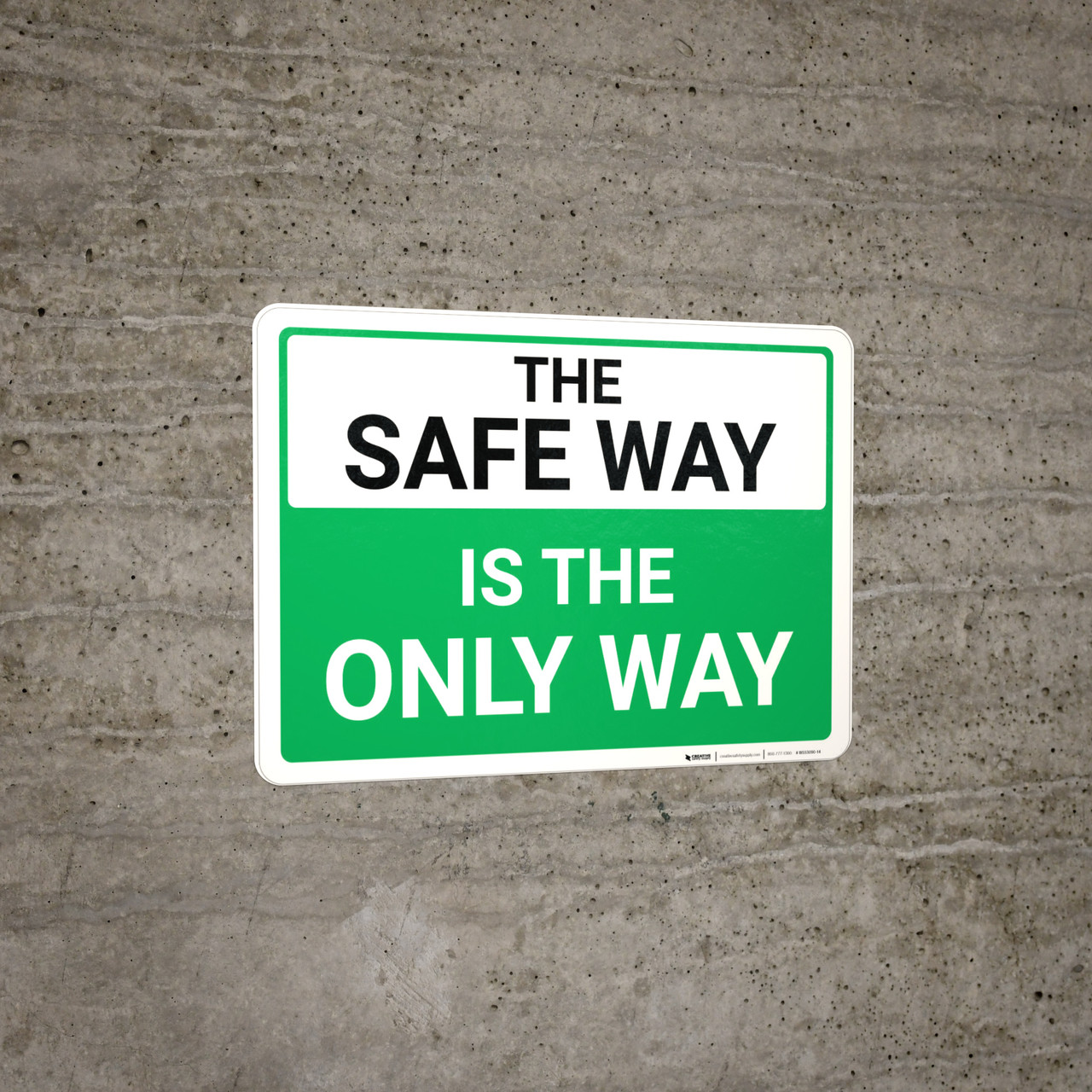 The Safe Way: The Safe Way Is The Only Way Landscape - Wall Sign