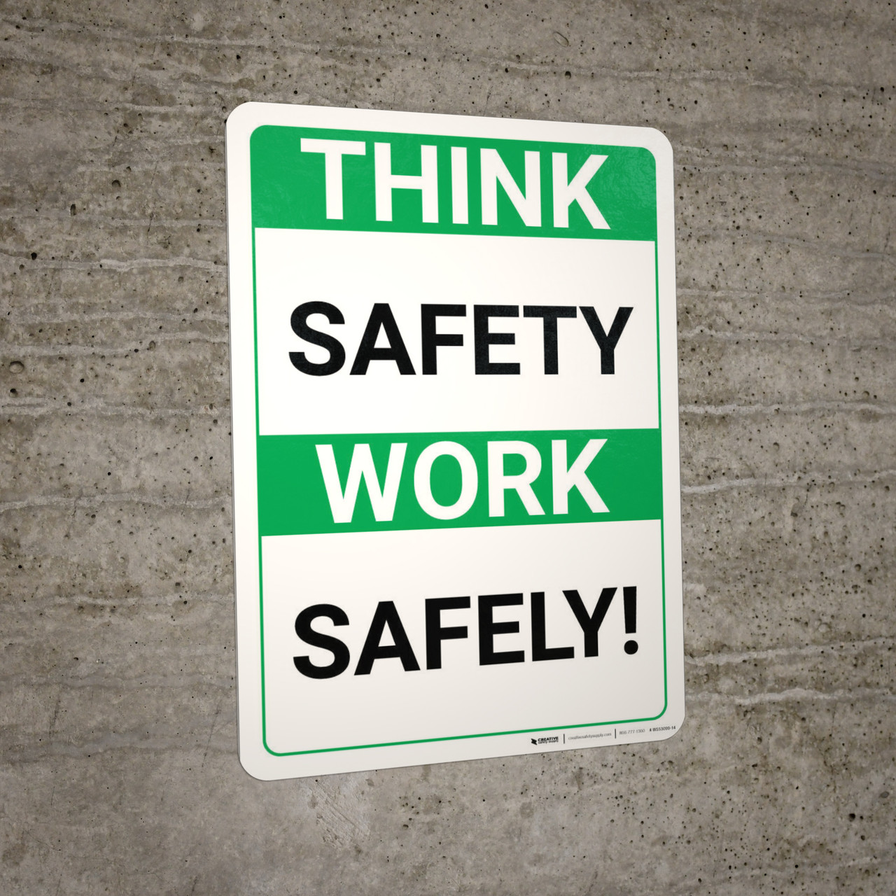 Think Safety Work Safely! Portrait - Wall Sign