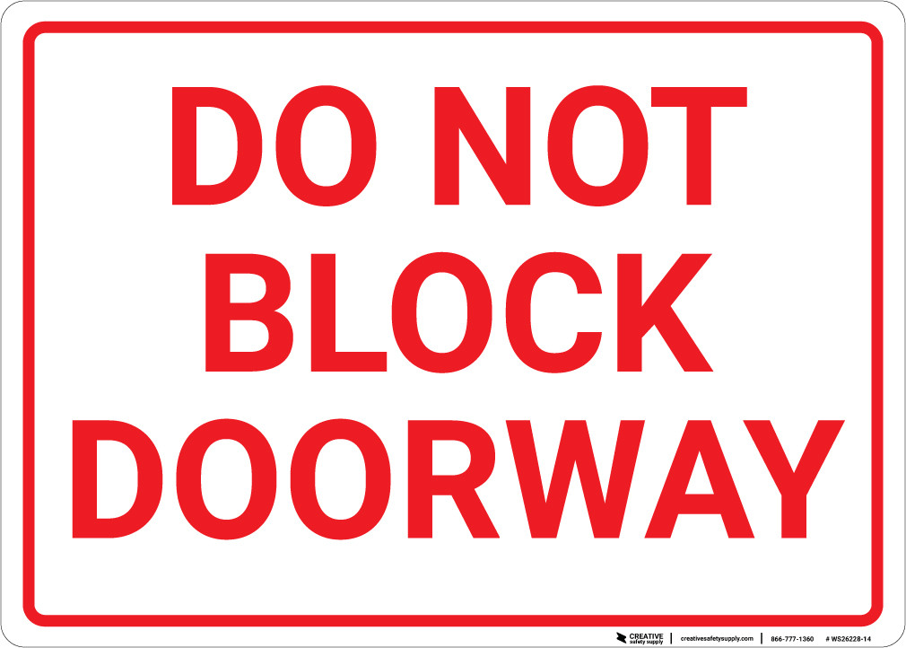 Do Not Block Doorway Landscape - Wall Sign | Creative Safety Supply
