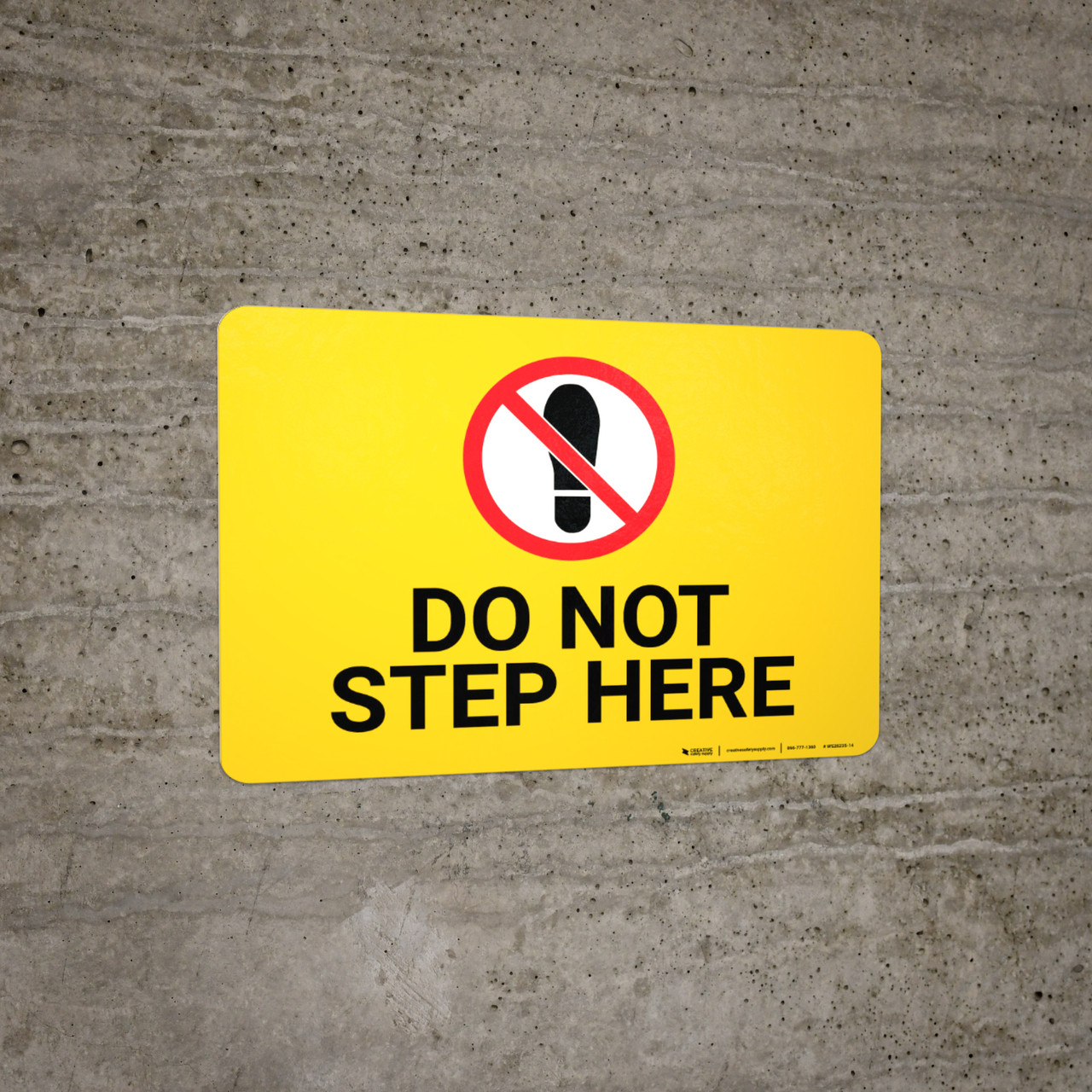 Do Not Step Here with Icon Landscape - Wall Sign | Creative Safety Supply