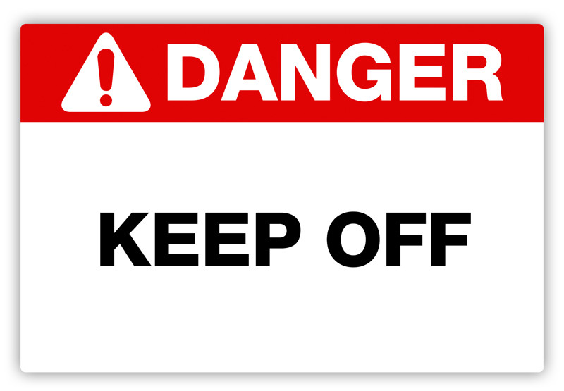Danger - Keep Off Label