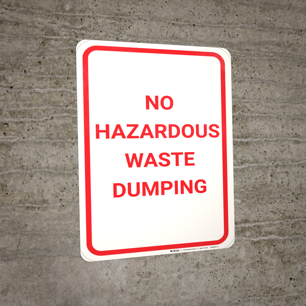 No Hazardous Waste Dumping Portrait - Wall Sign | Creative Safety Supply