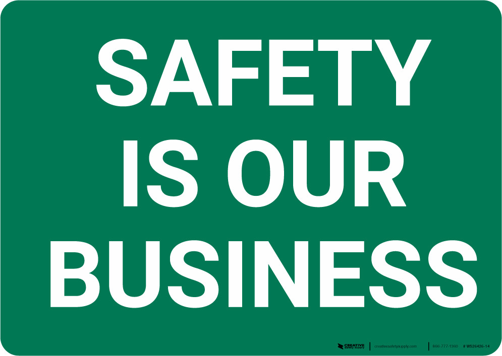 Safety Is Our Business Landscape - Wall Sign | Creative Safety Supply