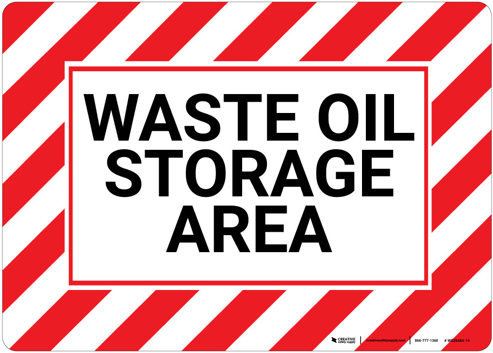 Waste Oil Storage Area with Hazard Border Landscape - Wall Sign ...