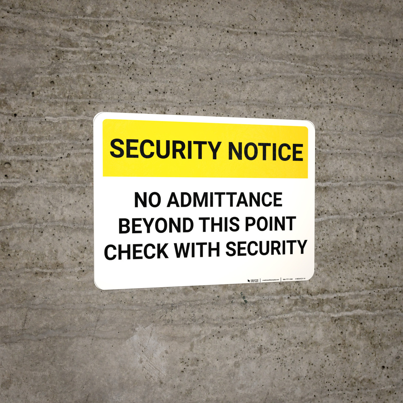 Security Notice: Security No Admittance Beyond This Point Check With ...