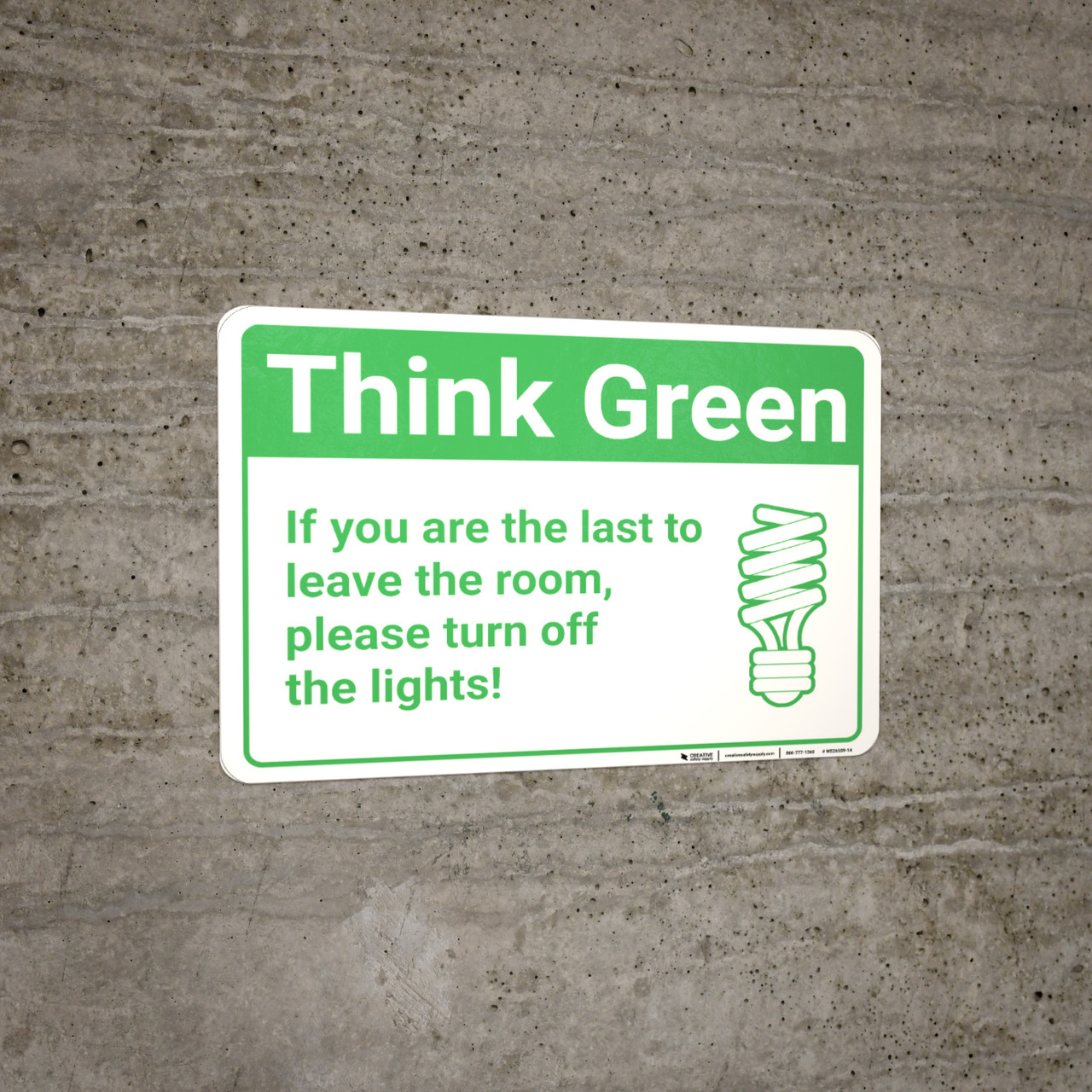 Think Green: Last To Leave Room Please Turn Off Lights - Wall Sign
