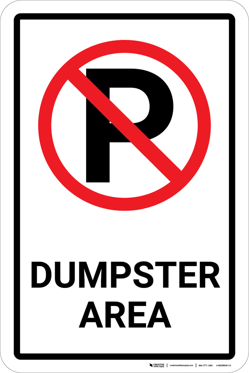 Dumpster Area No Parking with Icon Portrait - Wall Sign | Creative ...