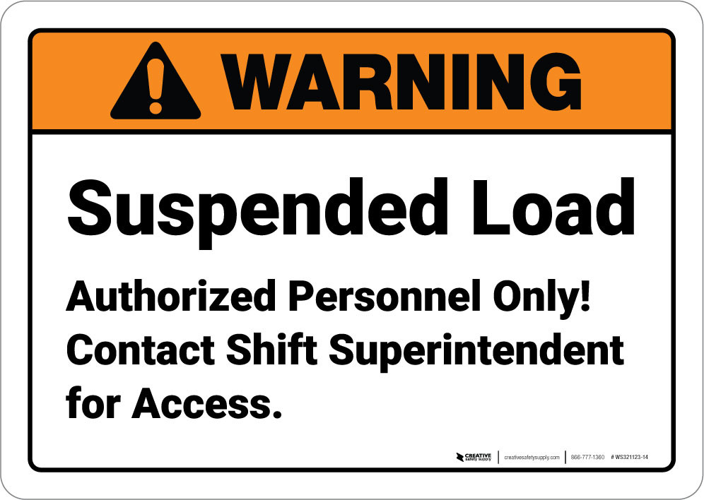 Warning: Suspended Load Authorized Personnel Landscape - Wall Sign ...