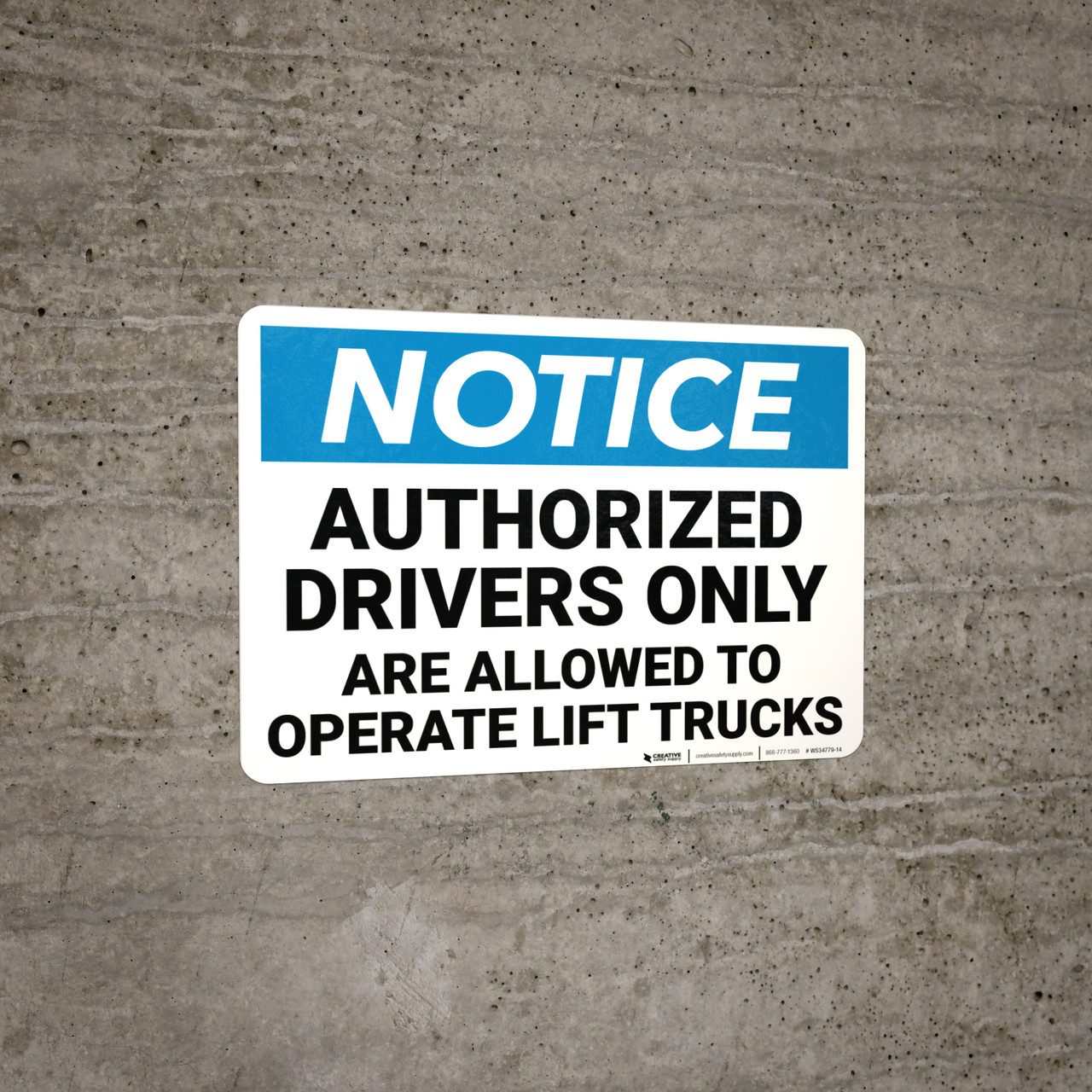 Notice: Authorized Drivers Only Landscape - Wall Sign