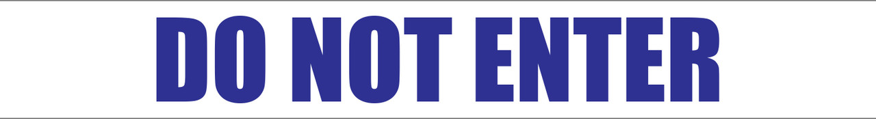 Do Not Enter - Inline Printed Floor Marking Tape