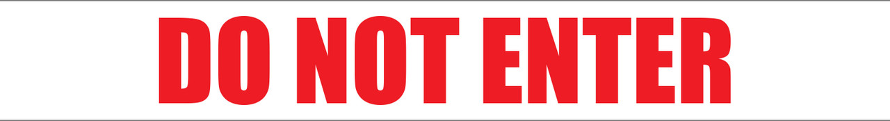 Do Not Enter - Inline Printed Floor Marking Tape | Creative Safety Supply