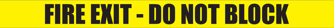 Fire Exit - Do Not Block - Inline Printed Floor Marking Tape