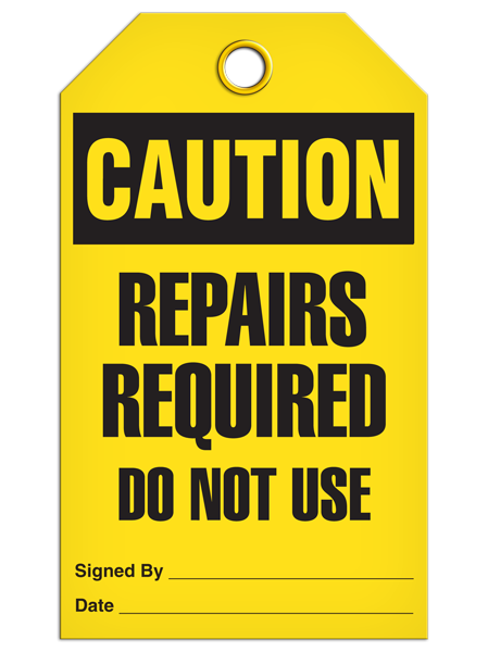 Caution Repairs Required Tags