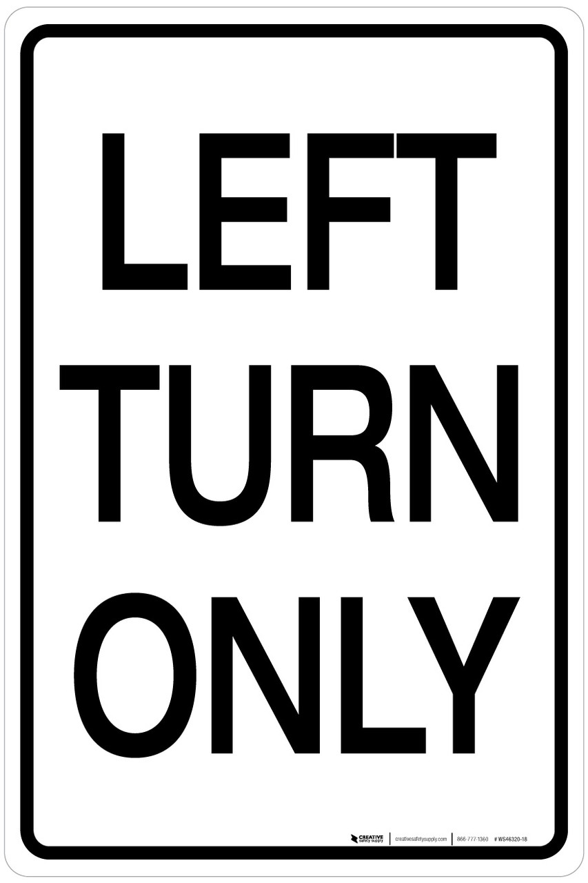Left Turn Only - Aluminum Sign