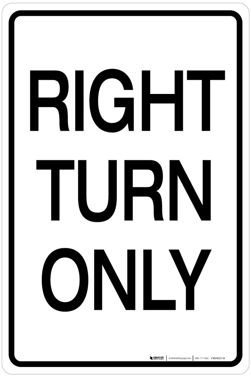 Right Turn Only - Aluminum Sign