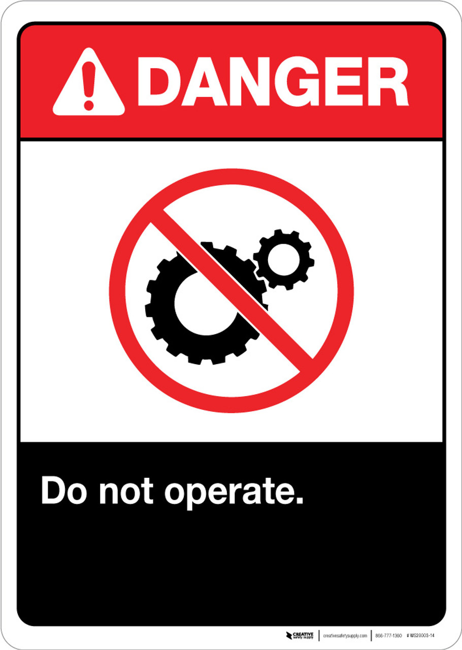 Danger Do Not Operate Sign