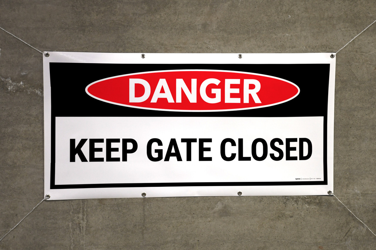 Danger Keep Gate Closed Banner | Creative Safety Supply