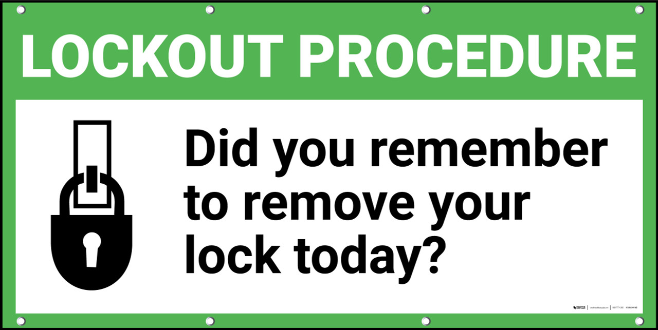 Safety First Did You Remember To Remove Your Lock Today Banner ...