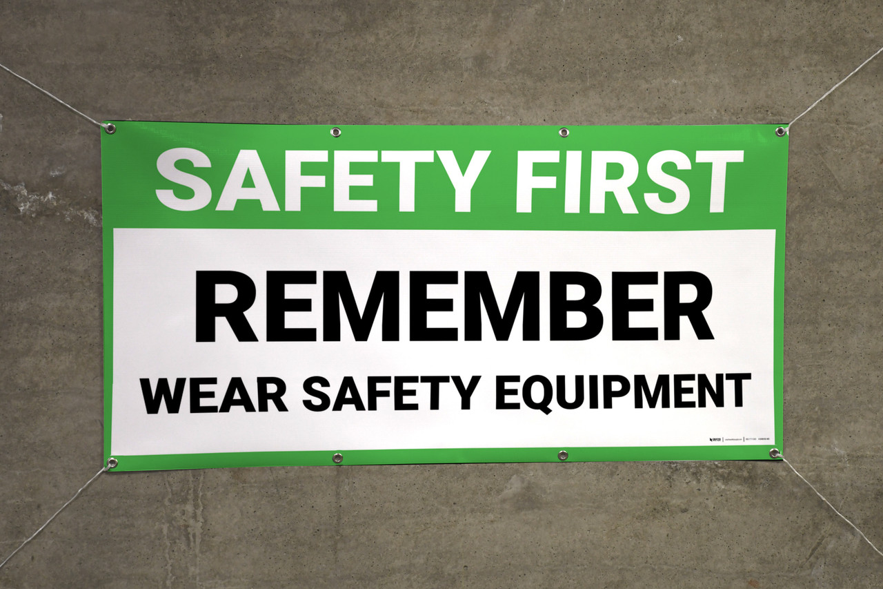 Safety First Remember Wear Safety Equipment Banner