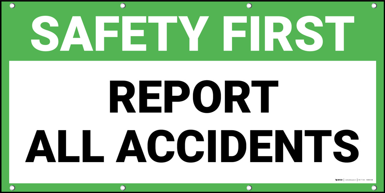 Safety First Report All Accidents Banner | Creative Safety Supply