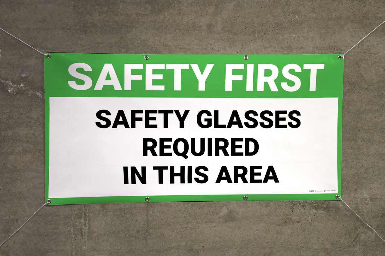 Safety First Safety Glasses Required in This Area Banner