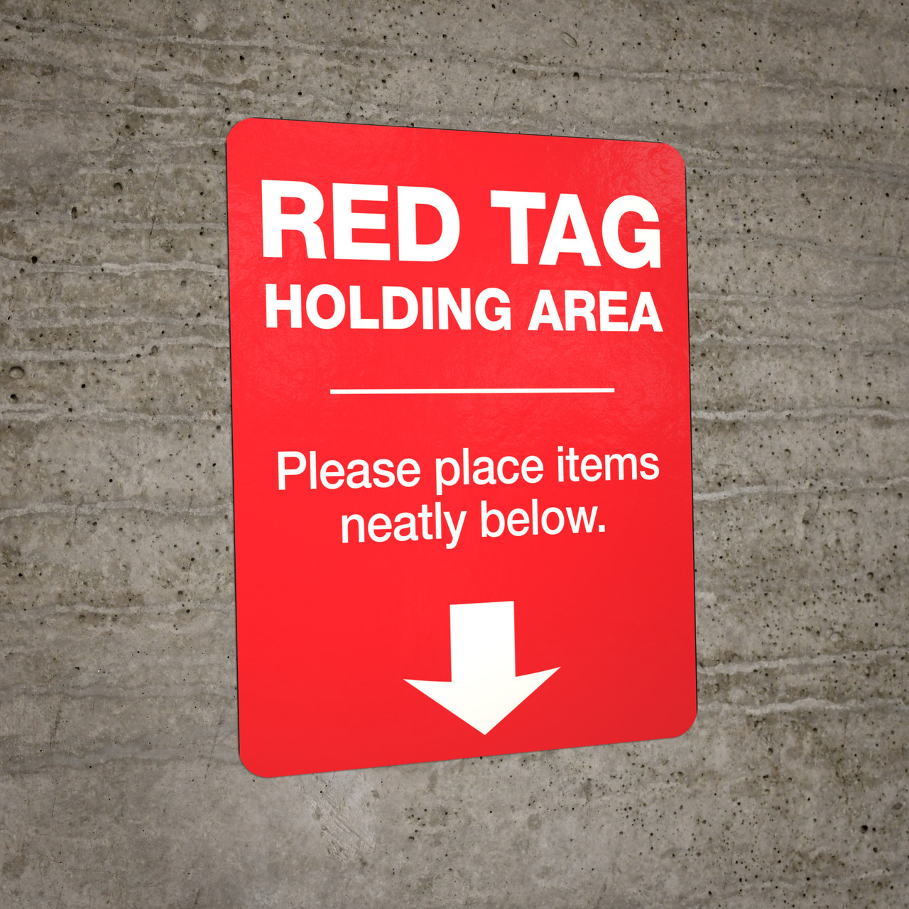 Red Tag Holding Area Wall Sign