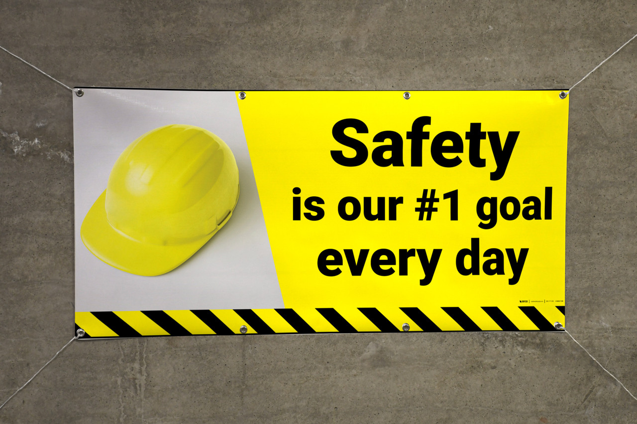 Safety is Our #1 Goal Every Day Banner | Creative Safety Supply