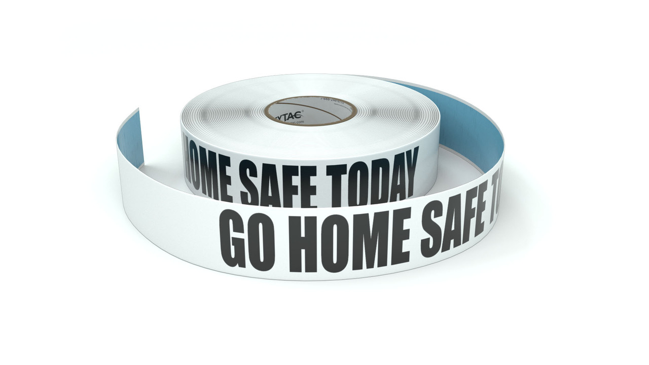 Go Home Safe Today - Inline Printed Floor Marking Tape