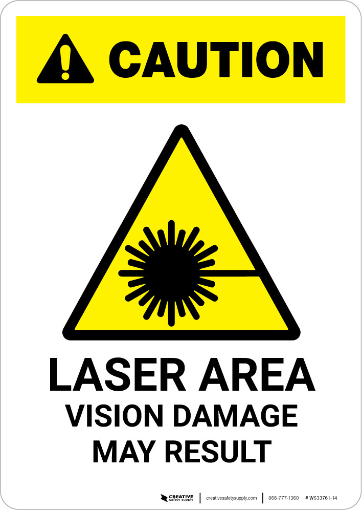 Caution: Laser Area Vision Damage May Result ANSI - Portrait Wall Sign