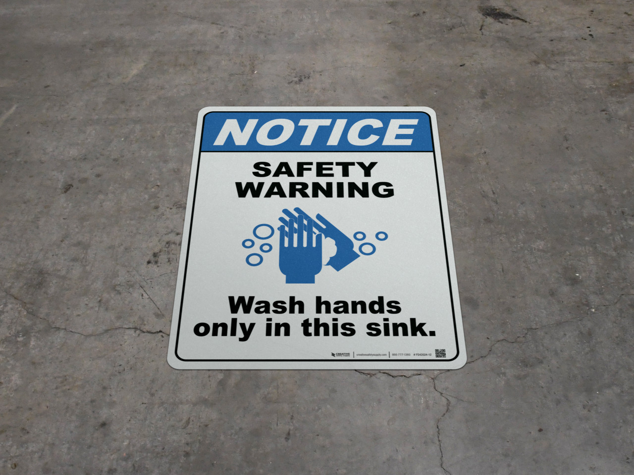 Notice - Safety Warning - Wash Hands Only In This Sink Floor Sign