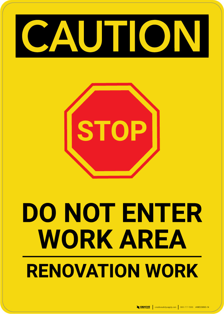 Caution: Do Not Enter Work Area Renovation - Portrait Wall Sign ...