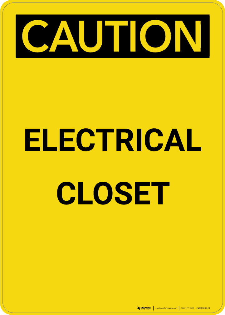 Caution: Electrical Closet - Portrait Wall Sign | Creative Safety Supply