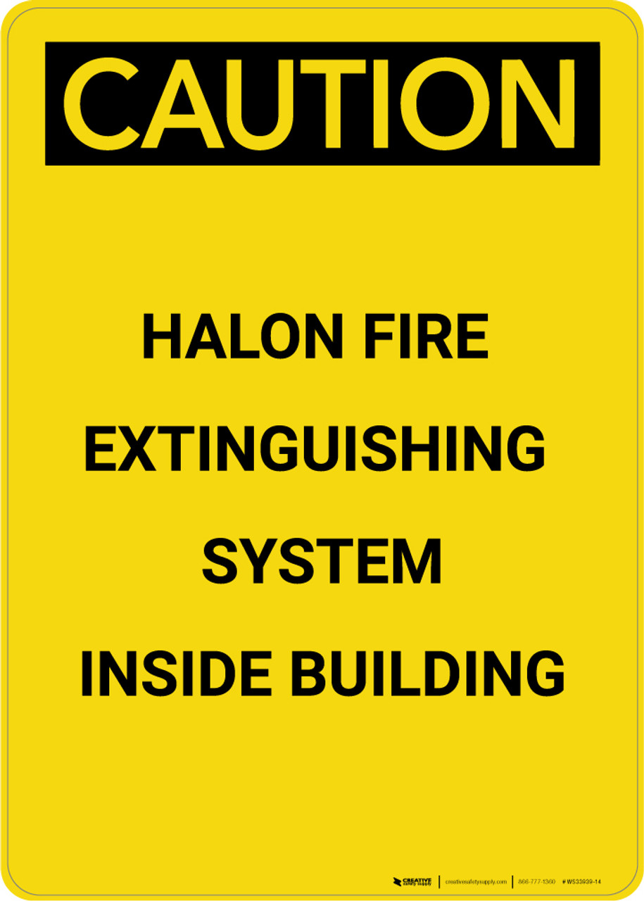 Caution: Emergency Halon Fire Extinguisher - Portrait Wall Sign