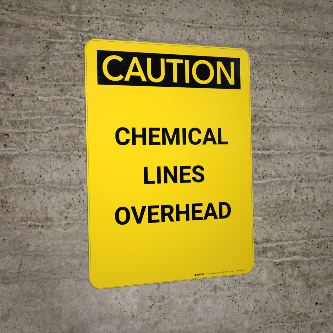 Caution: Chemical Lines Overhead - Portrait Wall Sign | Creative Safety ...