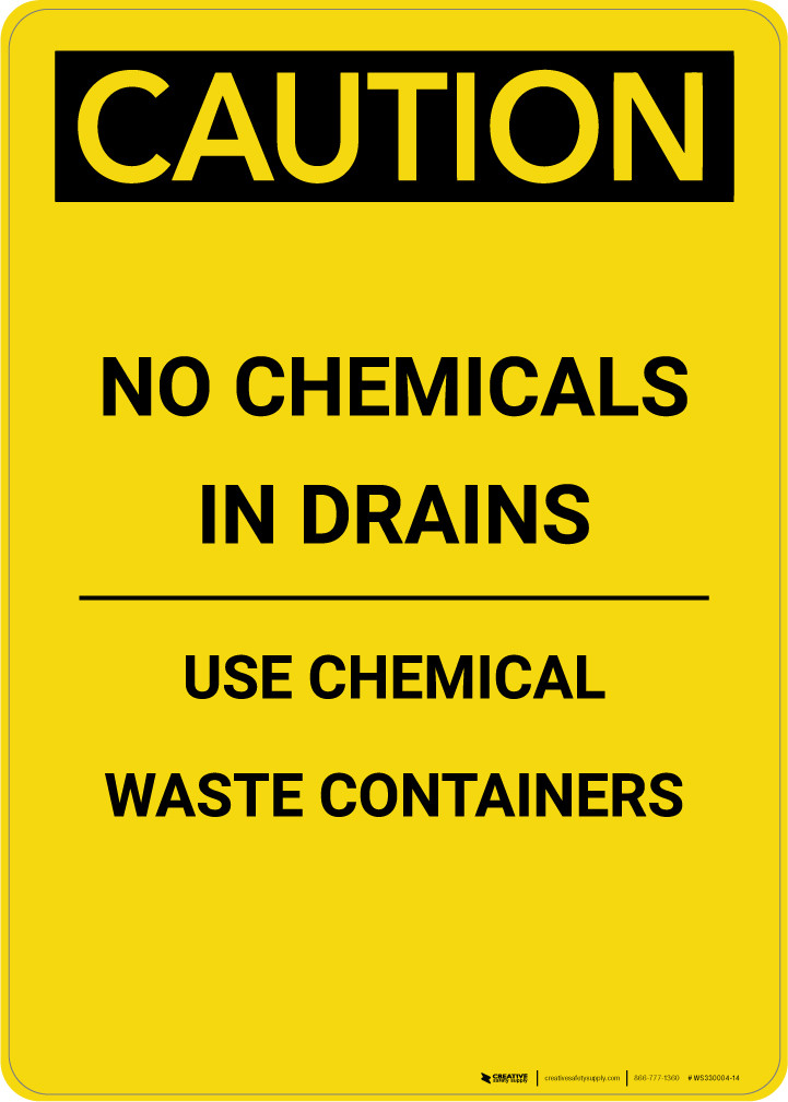 Caution: Use Chemical Waste Containers - Portrait Wall Sign