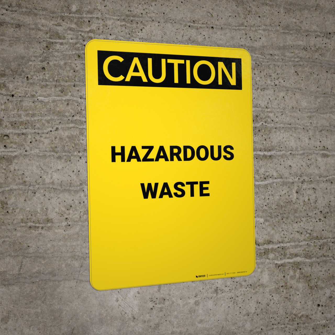 Caution: Hazardous Waste - Portrait Wall Sign | Creative Safety Supply