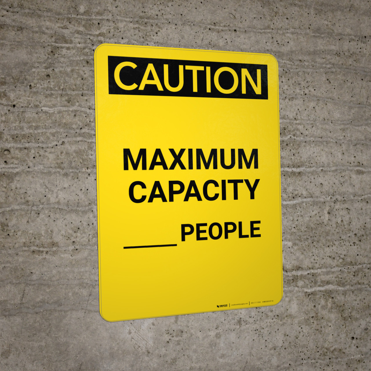 Caution: Maximum Capacity People - Portrait Wall Sign