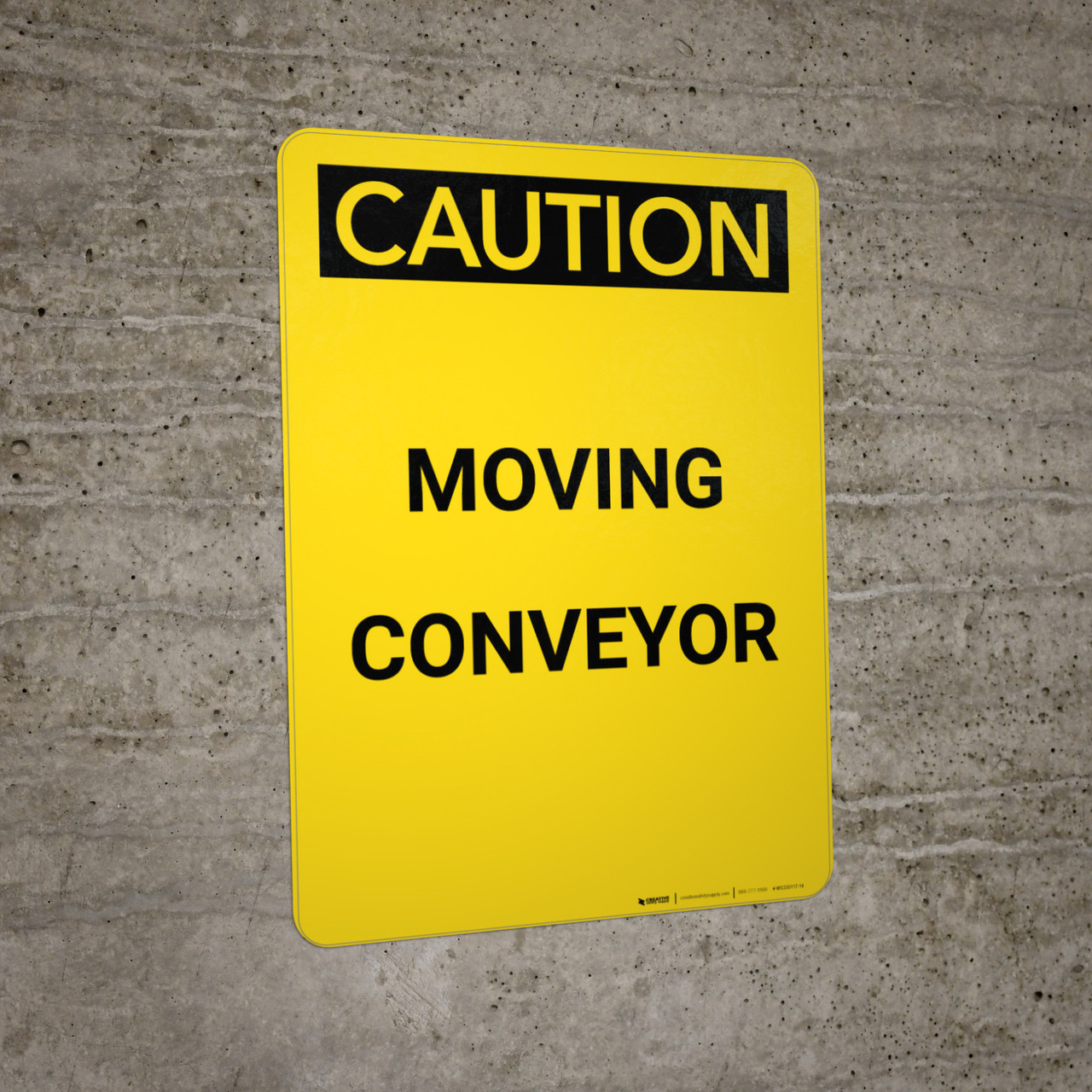 Caution: Moving Conveyor - Portrait Wall Sign